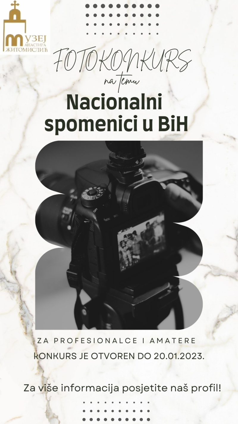 Konkurs za najbolju fotografiju na temu „Nacionalni spomenici u BiH“