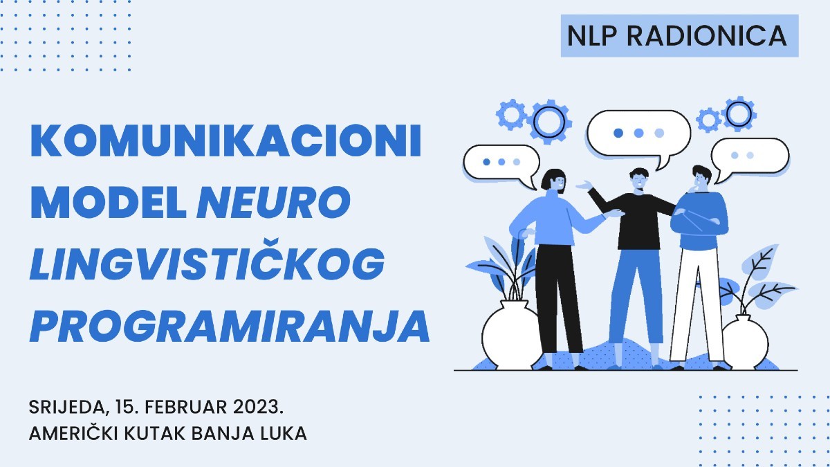 NLP workshop: Communication model of neuro-linguistic programming NLP workshop: Communication model of neuro-linguistic programming